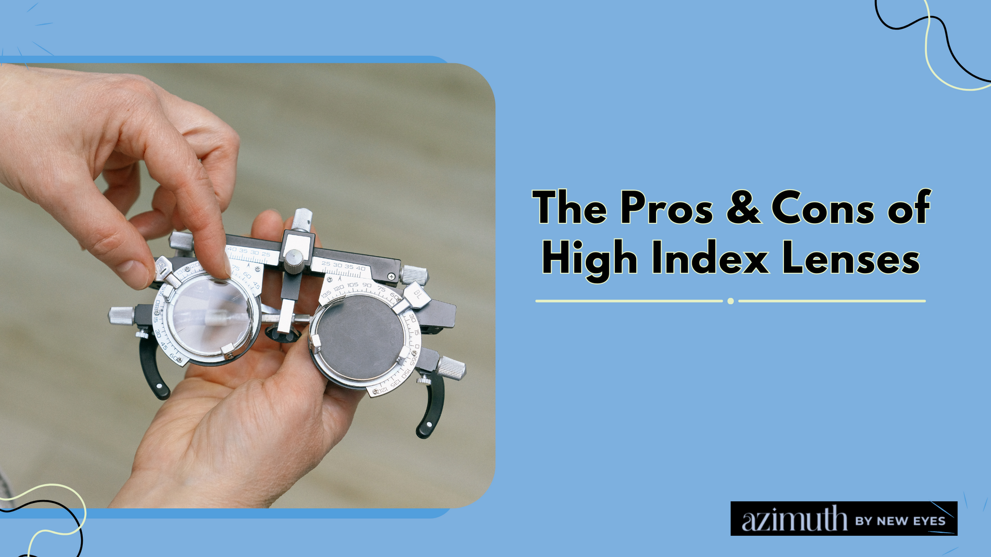 The Pros and Cons of High-Index Lenses – Azimuth Eyewear